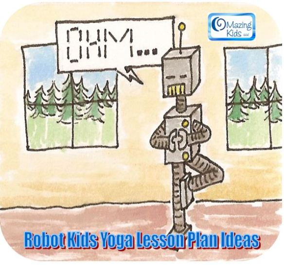 kids robot yoga lesson plan | OMazing Kids AAC Consulting